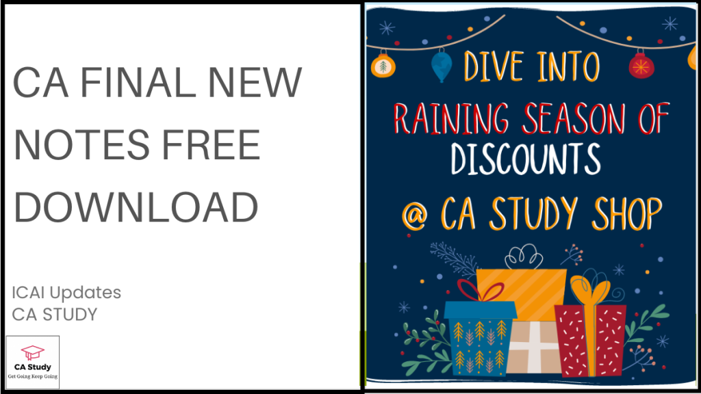 CA Final Notes Free Download For the Month of July 2023