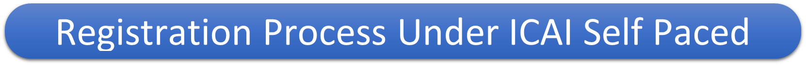 ICAI Self Paced Online Modules Under ICAI New Scheme May 2024 | CA Study Web